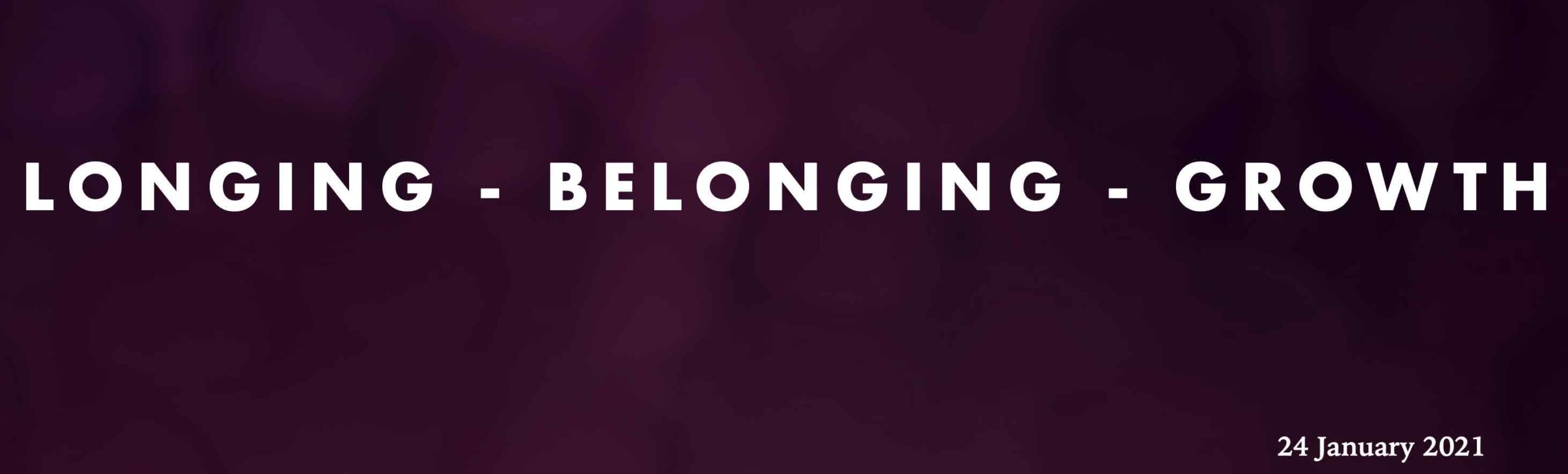 Longing - Belonging - Growth - Catholic Spirituality Centre (CSC) Singapore